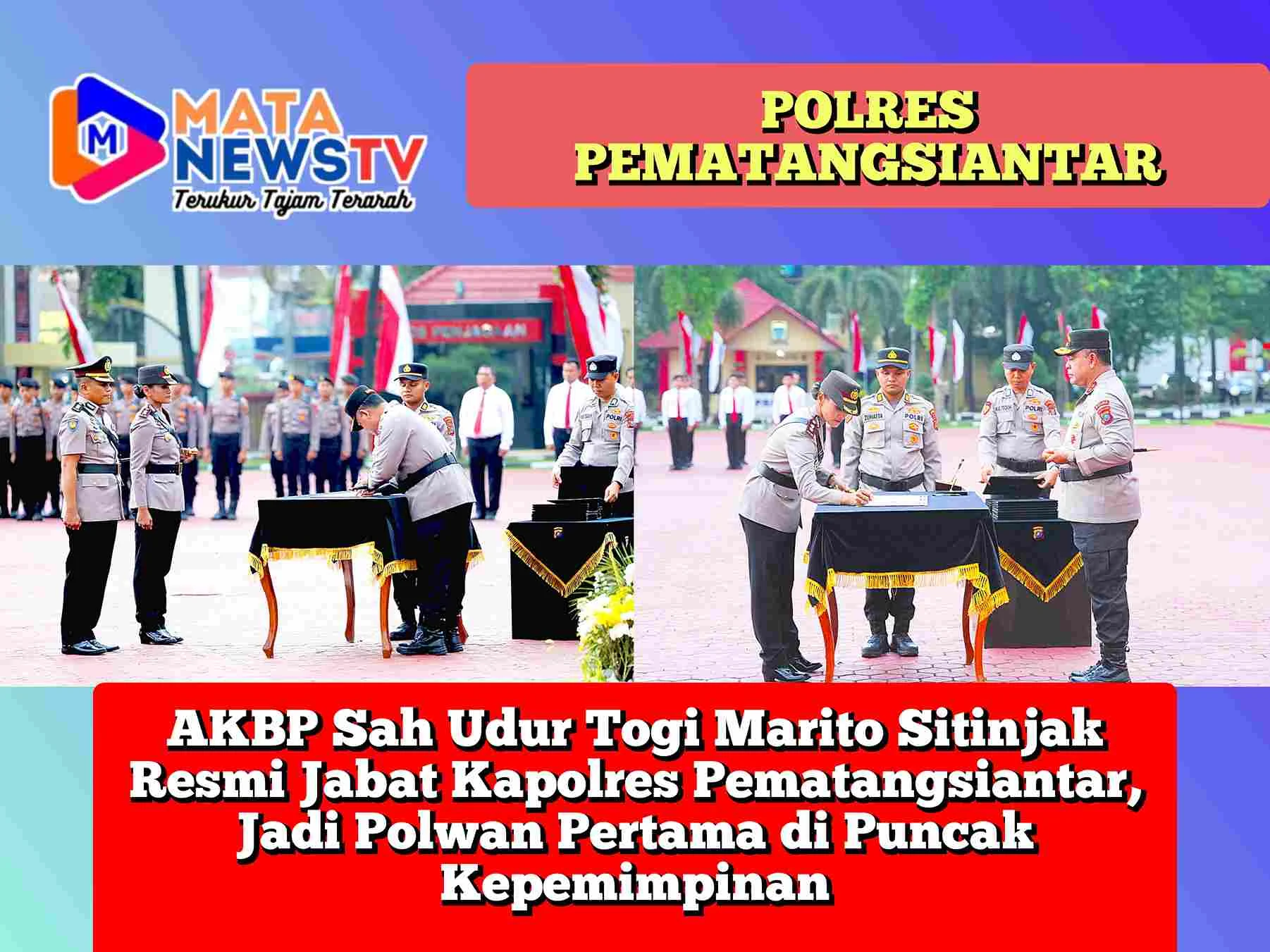 AKBP Sah Udur Togi Marito Sitinjak Resmi Jabat Kapolres Pematangsiantar, Jadi Polwan Pertama di ...