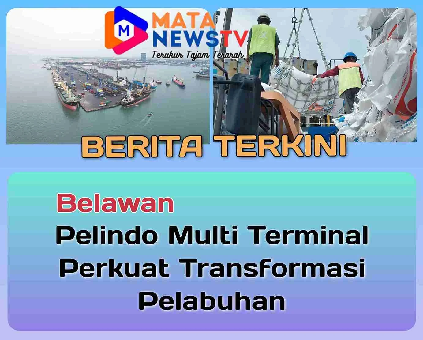 Pelindo Multi Terminal Perkuat Transformasi Pelabuhan, Produktivitas ...